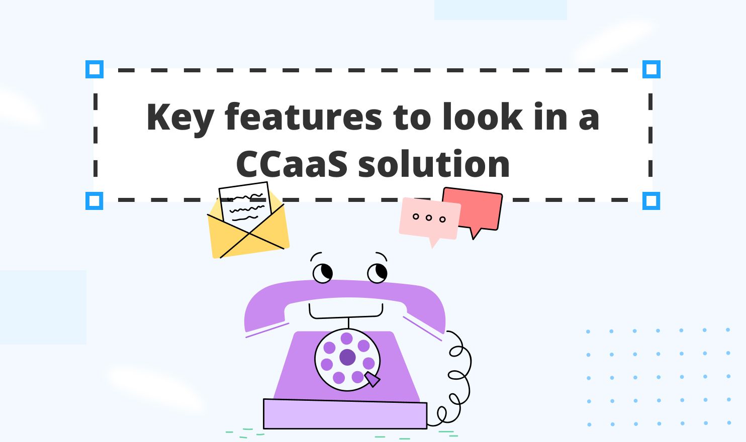Essential Features in a CCaaS Solution for 2024