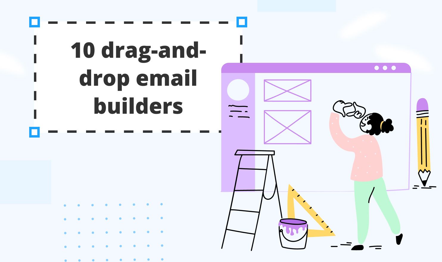 10 Best Drag-and-drop Email Builders to Try in 2024