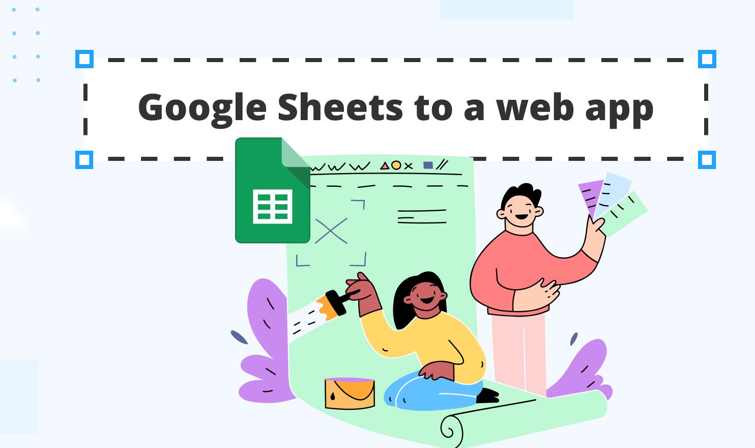 Best 8 Tools to Built a Web App from Google Sheets in 2024